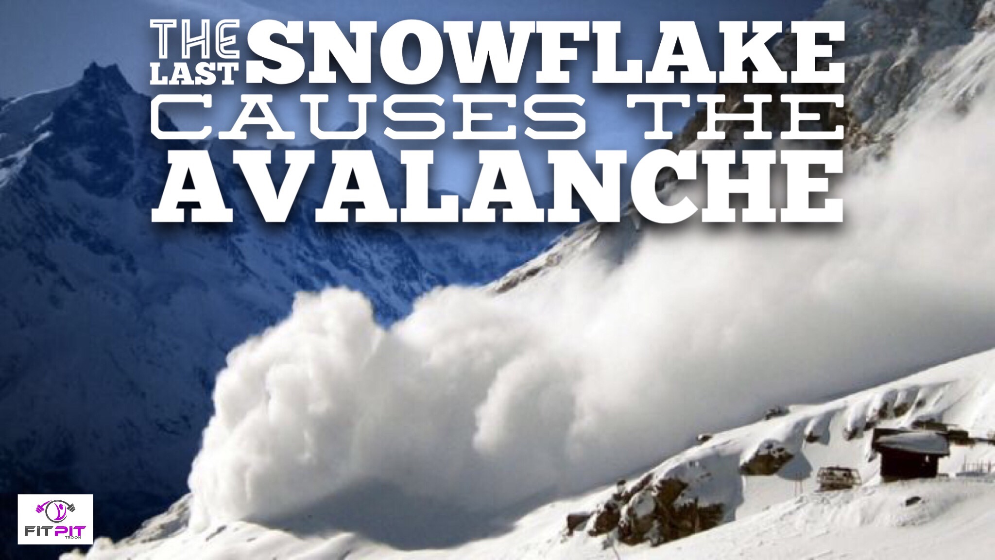 The Last Snowflake Causes the Avalanche – Coach Milligan